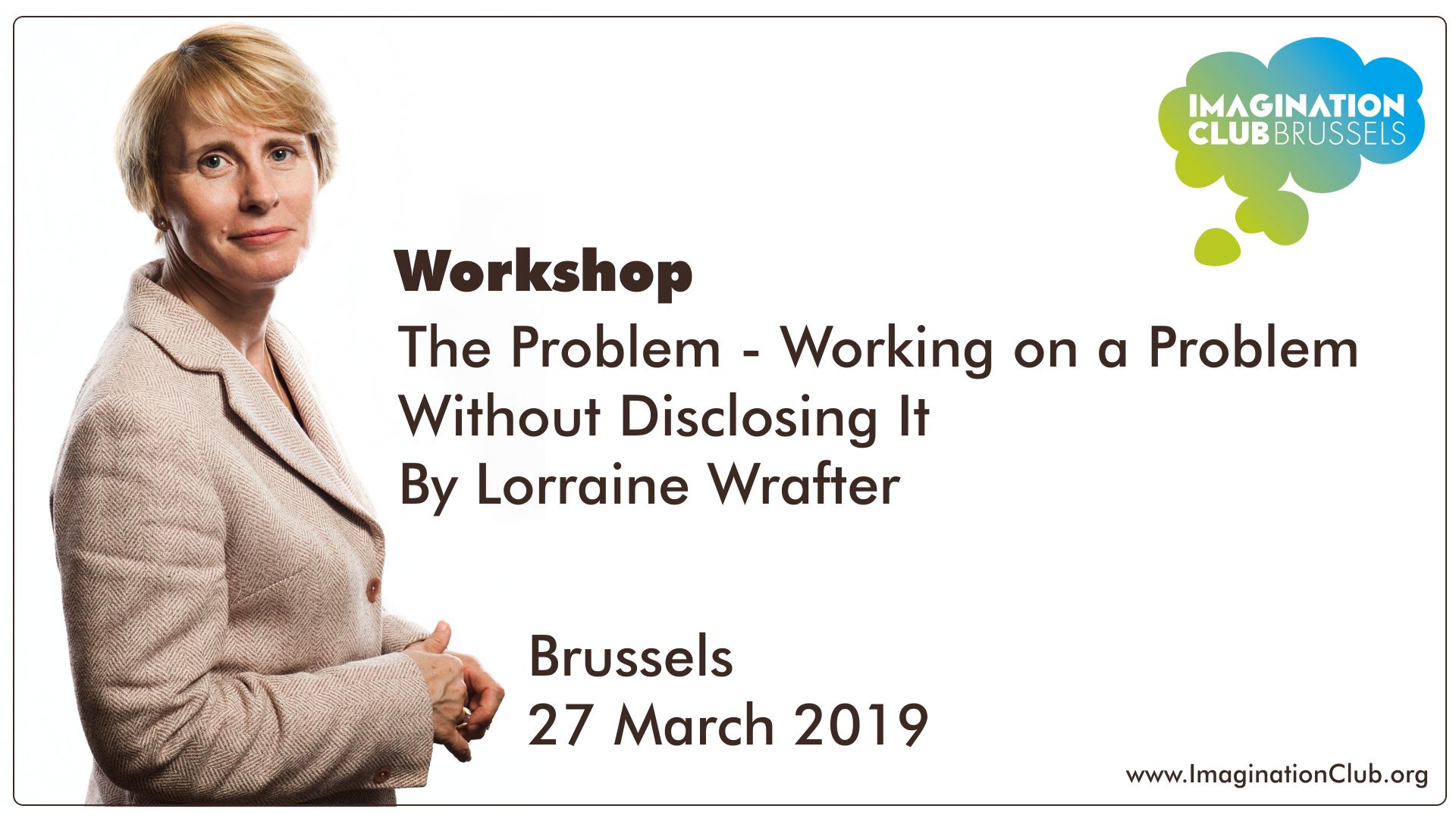 Imagination Club Workshop: The Problem - Working on a Problem Without ...